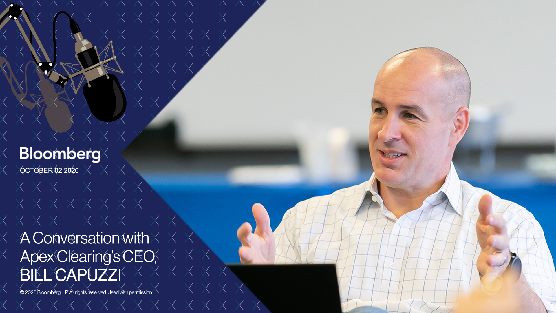 Bloomberg: A Conversation with Apex Clearing’s CEO, BILL CAPUZZI – Apex